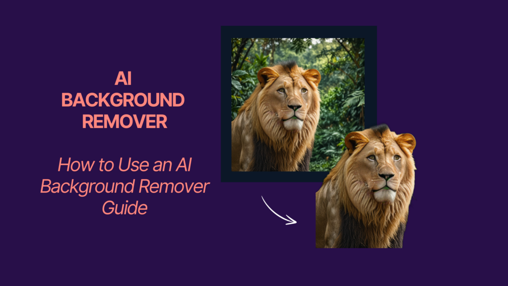 How to Use an AI Background Remover for Perfect Photos