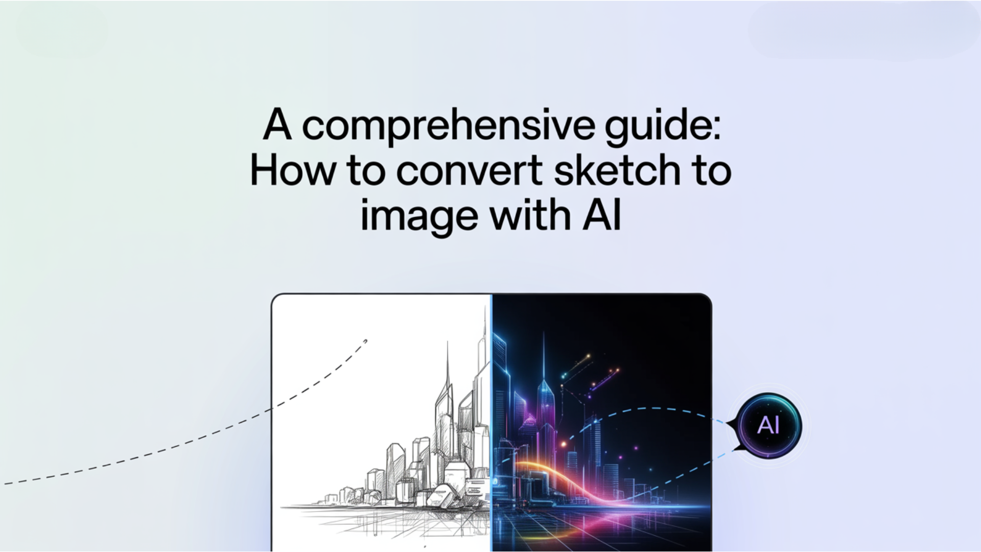 AI-Powered Sketch-to-Image Conversion: A Complete Guide