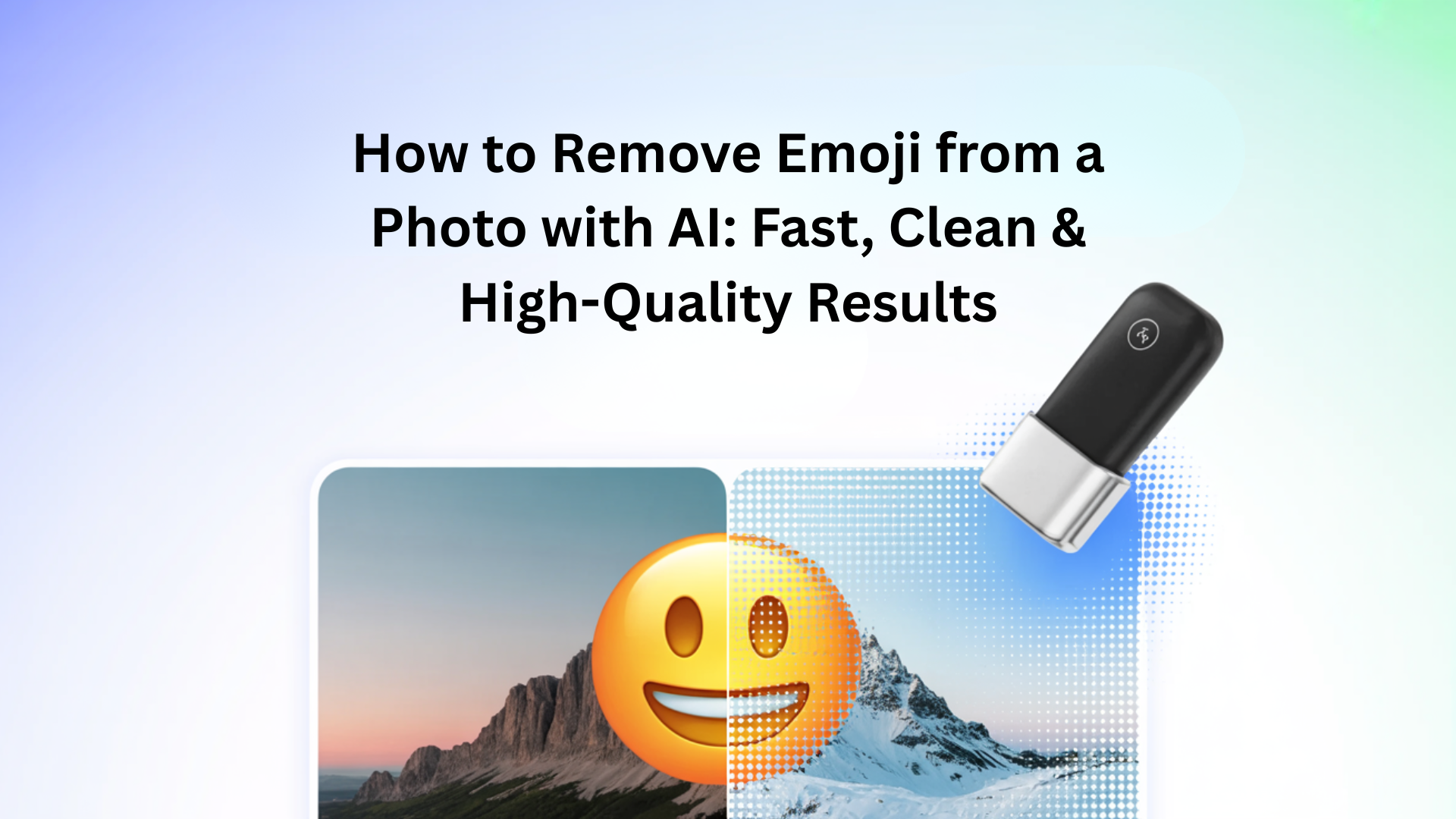 How to Remove Emoji from a Photo with AI: Fast & Clean Results
